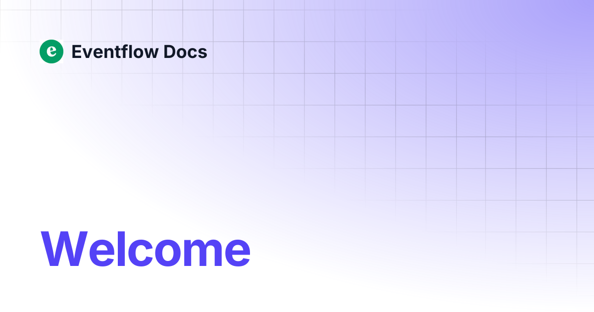 Welcome | Eventflow Docs